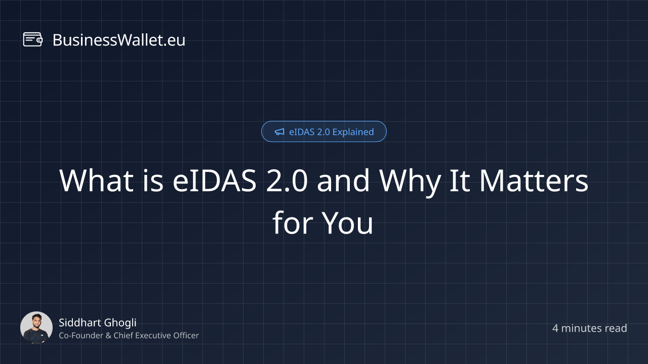 What is eIDAS 2.0 and Why It Matters for You | BusinessWallet.eu Blog